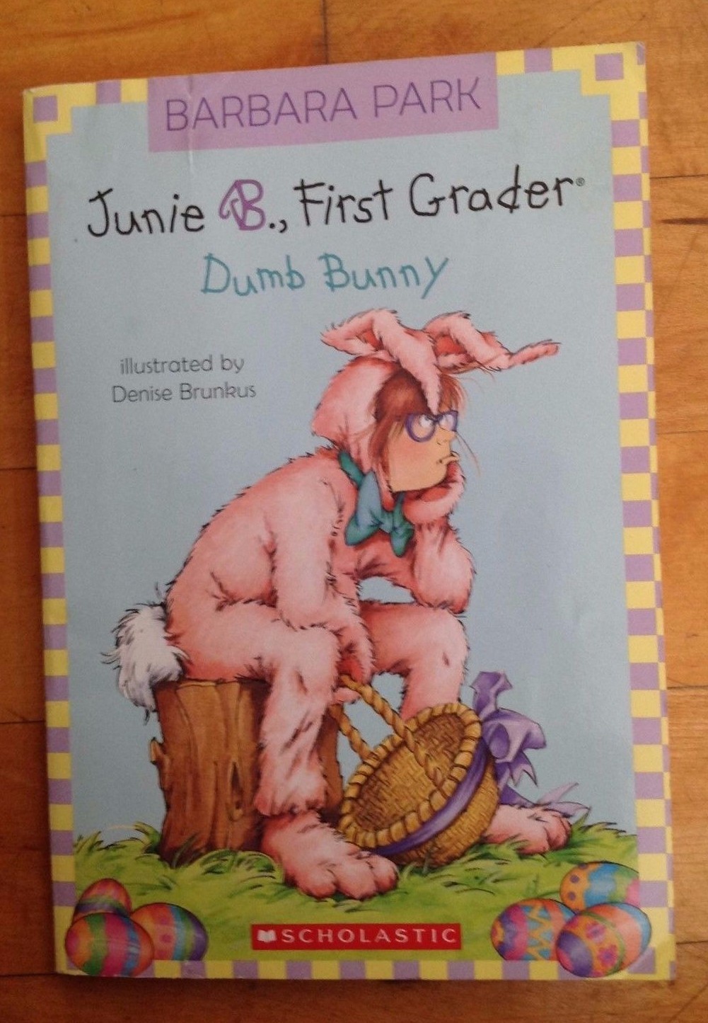 Junie B First Grader Dumb Bunny by Denise Brunkus 2007 Paperback ...