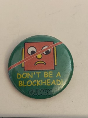 Don’t Be A Block Head Pin Back Button P61 | eBay