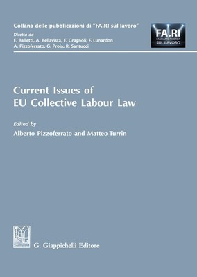 Matteo Turrin Alberto Pizzoferr Current issues of EU collective labour ...