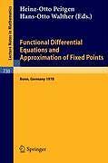 Functional Differential Equations And Approximation of Fixed Points von ...