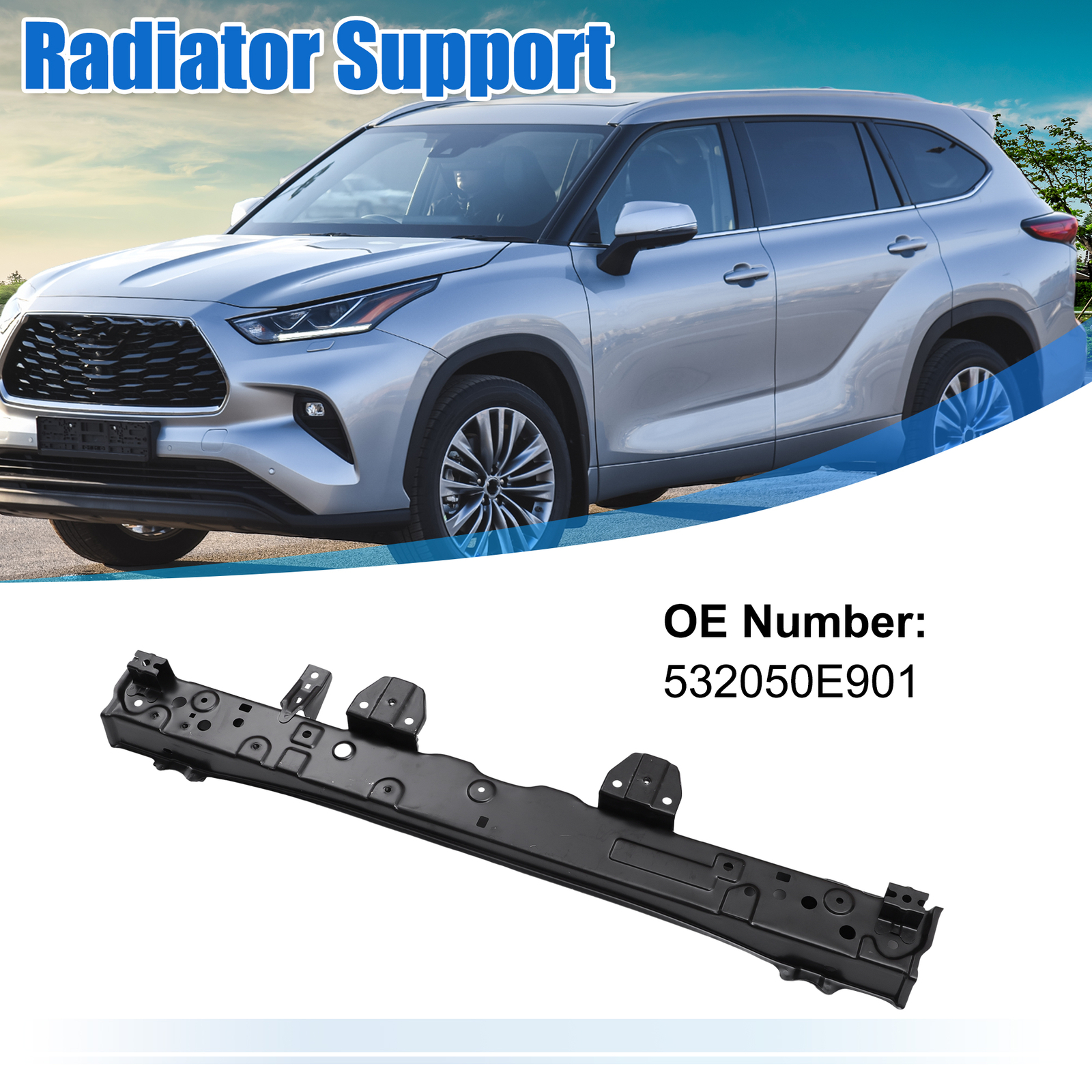 No.532050E901 Upper Radiator Support Bracket for Toyota Highlander 2020 ...