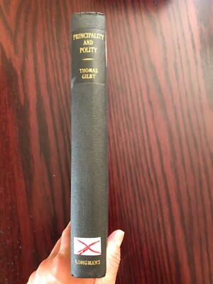 Thomas Gilby PRINCIPALITY AND POLITY Aquinas and the Rise of State ...