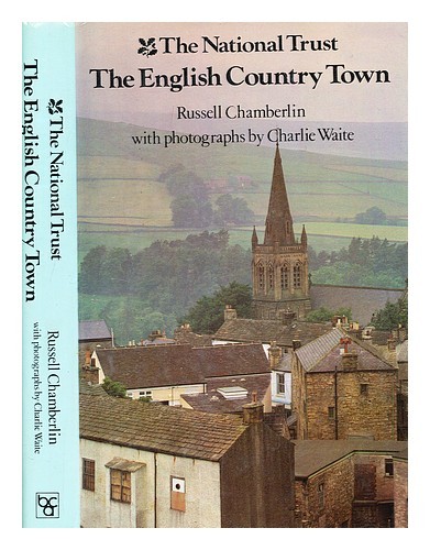 Chamberlin, E. R. (Eric Russell) (B.1926 The English Land Town ...
