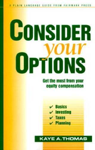 Consider Your Options: Get the Most from Your Equity Compensation ...