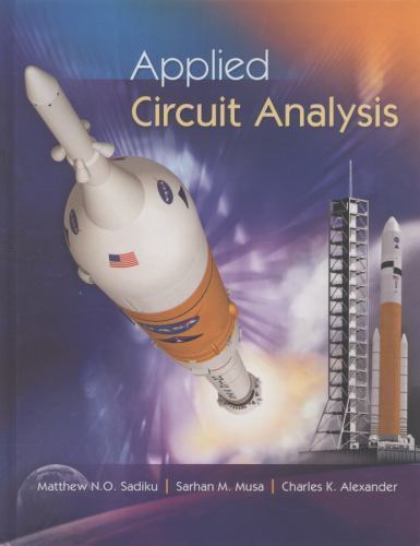 Applied Circuit Analysis by Sadiku, Matthew; Musa, Sarhan; Alexander ...
