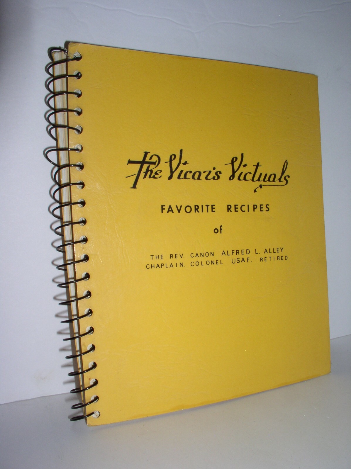 The Vicar's Victuals - Favorite Recipes of the Rev Canon Alfred Alley ...