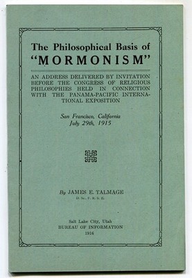 The Philosophical Basis of "Mormonism" by James E Talmage 1916 LDS ...
