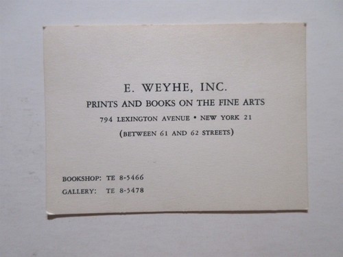 Business card - E. Weyhe, Inc Prints & Books 794 Lexington Ave New York ...