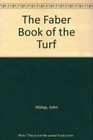 The Faber Book of the Turf By John Hislop,David Swannell. 9780571144273 ...