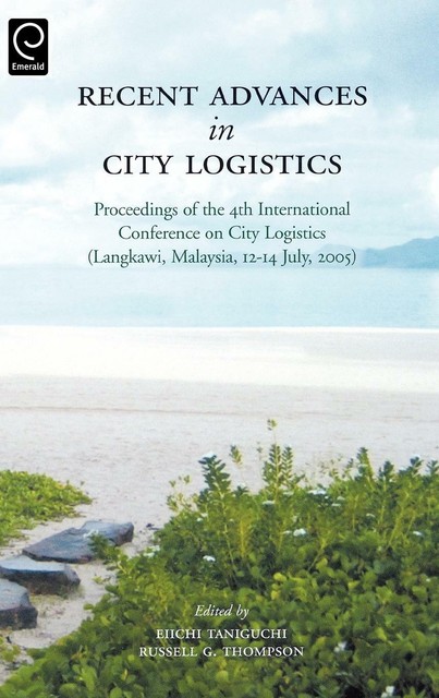 Recent Advances in City Logistics von Eiichi Taniguchi Russell G ...
