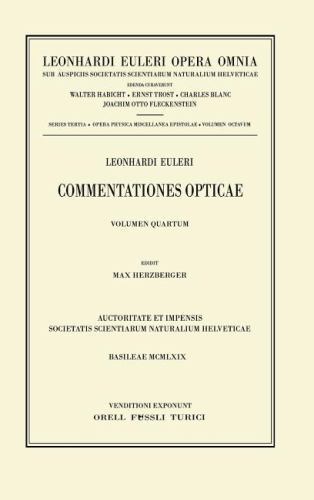 Leonhard Euler, Opera Omnia Ser.: Commentationes Opticae by Leonhard ...