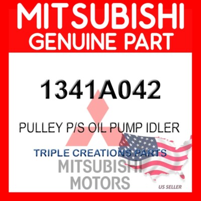 Genuine Mitsubishi 1341A042 Pulley P/S Oil Pump Idler OEM | eBay