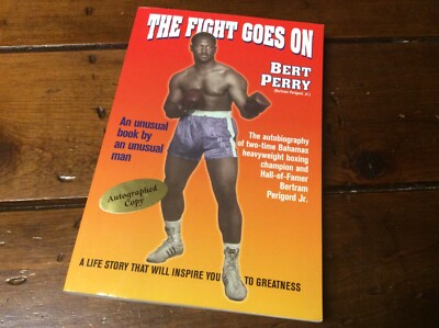 **SIGNED** BERT PERRY ** THE FIGHT GOES ON ** (1995 PB) ** | eBay