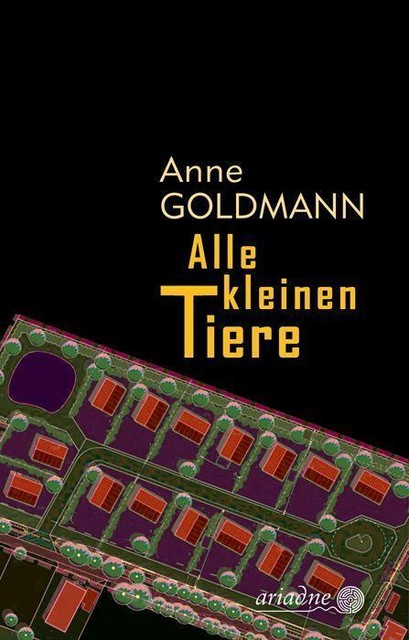 Alle kleinen Tiere von Anne Goldmann (2021, Gebundene Ausgabe) online ...