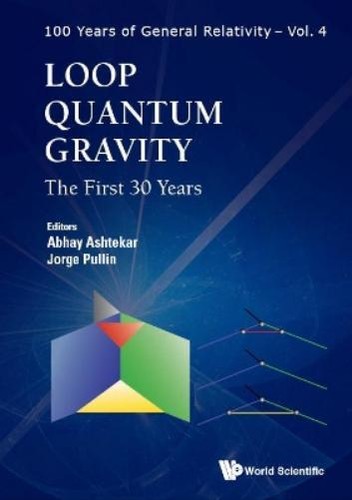 Jorge Pullin Loop Quantum Gravity: The First 30 Years (Poche) 9789813209930 | eBay