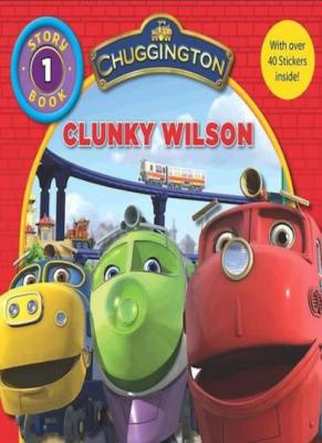 Chuggington Storybook: Clunky Wilson By Chuggington | eBay