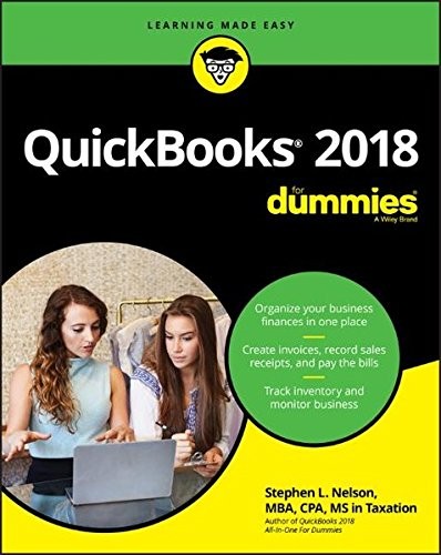 QUICKBOOKS 2018 FOR DUMMIES (FOR DUMMIES (COMPUTER/TECH)) By Stephen L ...