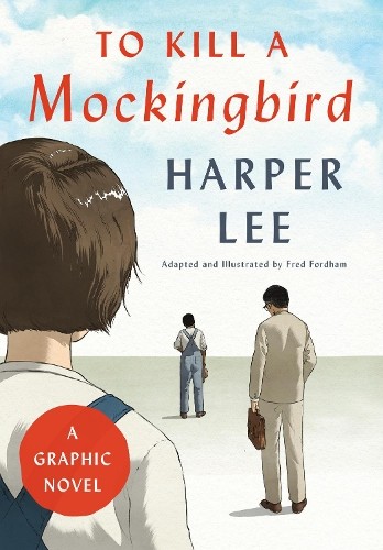 Harper Lee Fred Ford To Kill a Mockingbird: A Graphic No (Hardback) (US ...