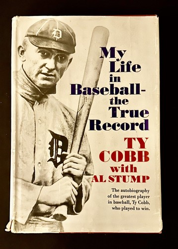 1961 My Life in Baseball The True Record by Ty Cobb with Al Stump ...