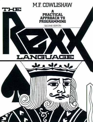 REXX Language : A Practical Approach to Programming by Michail ...