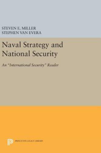 International Security Readers Ser.: Naval Strategy and National ...