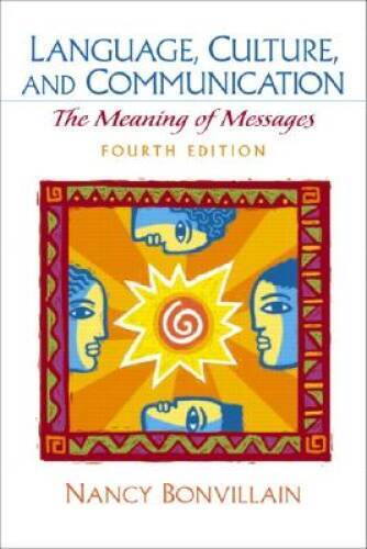 Language, Culture, and Communication: The Meaning of Messages (4th E ...