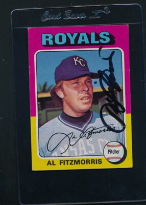 1975 Topps #24 Al Fitzmorris Royals Signed Auto *C7847 | eBay