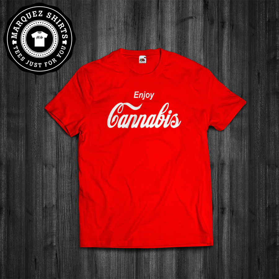 T Shirt ENJOY CANNABIS Funny Marijuana Leaf Swag Dope Spoof Parody 420 ...