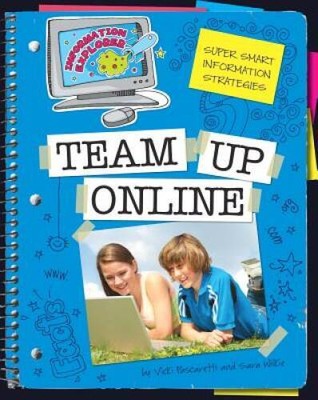 Super Smart Information Strategies: Team Up Online - Library Binding ...