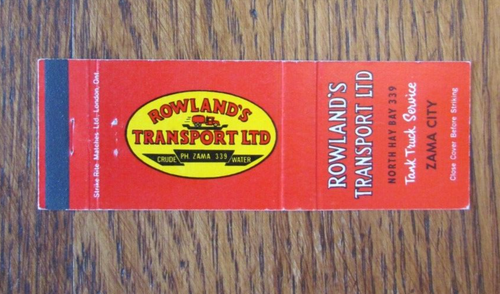 ROWLAND'S TRANSPORT TRUCK MATCHBOOK COVER: ZAMA CITY, ALBERTA ...