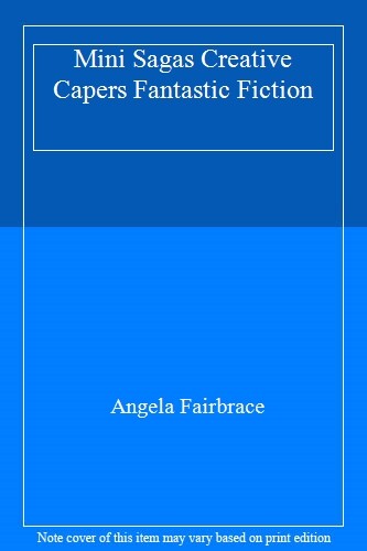 Mini Sagas Creative Capers Fantastic Fiction | eBay