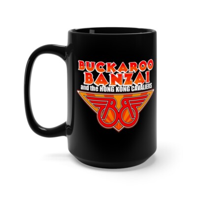 Buckaroo Banzai & the Hong Kong Cavaliers Black Mug 15oz | eBay