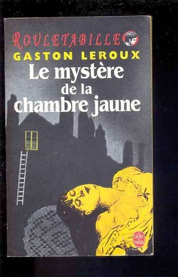 Gaston LEROUX Rouletabille Le Mystère de la chambre jaune, Livre de ...