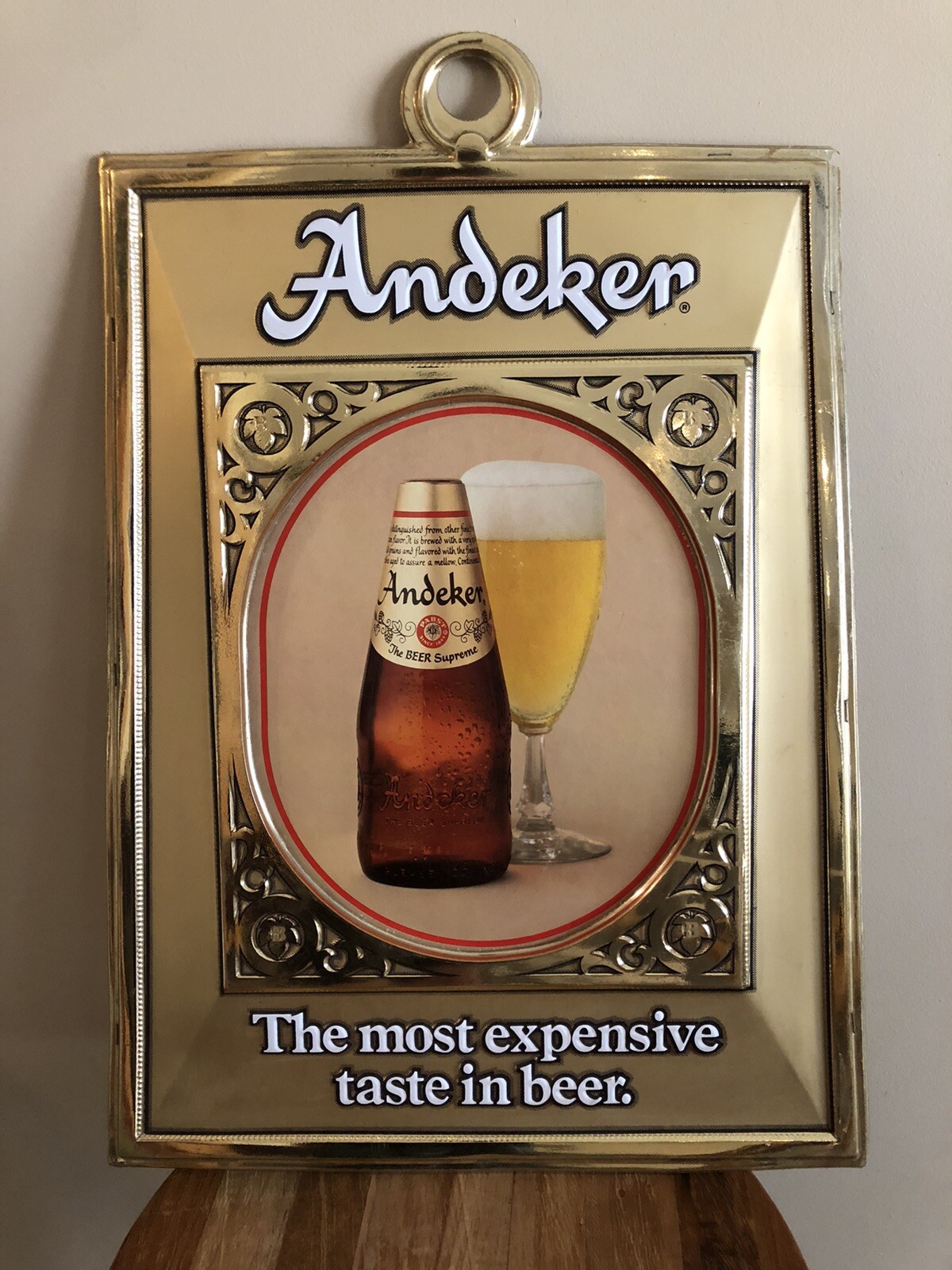 Vintage Andeker Sign - The Most Expensive Taste in Beer | eBay