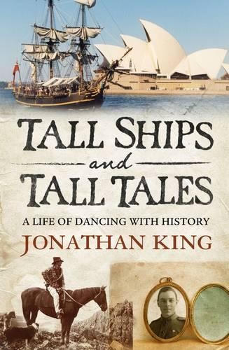 Jonathan King Tall Ships and Tall Tales: A Life of Danci (Paperback ...