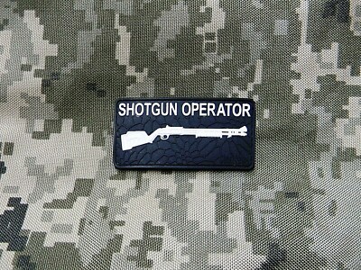 2D pvc rubber tactical morale military army patch “Shotgun operator” bk/wh | eBay
