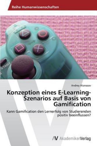Konzeption Eines e-Learning-Szenarios Auf Basis Von Gamification by ...