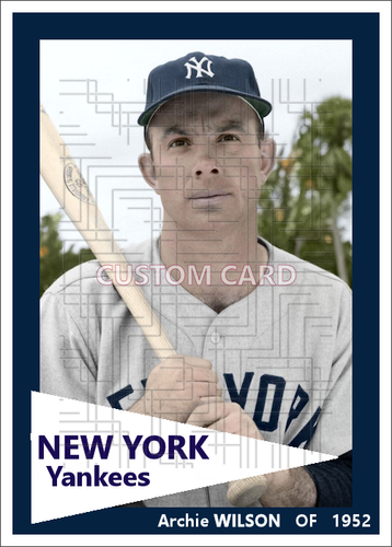 Archie Wilson - 1952 New York Yankees - 2.5 x 3.5 custom card (blank ...