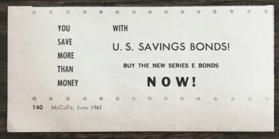 1963 US Savings Bonds Print Ad You Save More Than Money New Series E ...