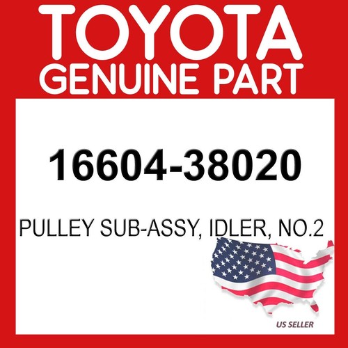 TOYOTA GENUINE OEM 16604-38020 PULLEY SUB-ASSY, IDLER, NO.2 1660438020 ...