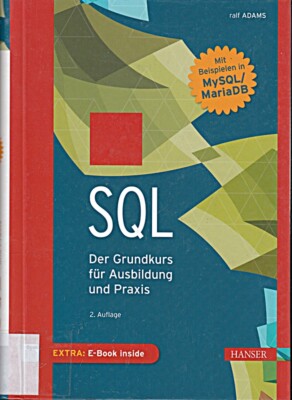 SQL: Der Grundkurs für Ausbildung und Praxis. Mit Beispielen in | eBay