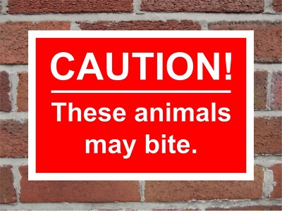 Caution! These Animals May Bite Correx Safety Sign 300mm x 200mm. | eBay UK