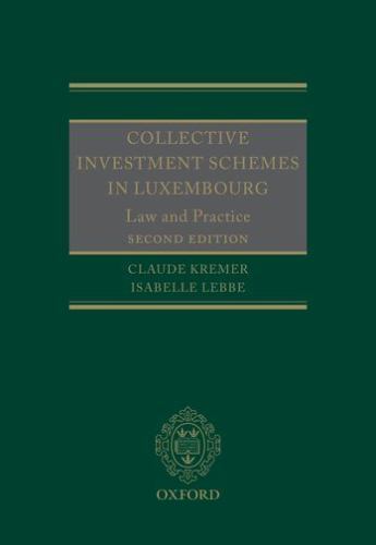 Collective Investment Schemes in Luxembourg : Law and Practice by ...