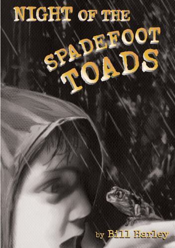 Night of the Spadefoot Toads by Harley, Bill 9781561456383| eBay
