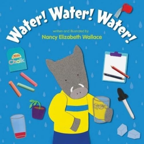Nancy Elizabeth Wallace Water! Water! Water! (Copertina rigida ...