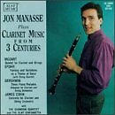 WOLFGANG AMADEUS MOZART - Jon Manasse Plays Clarinet Music From 3 ...