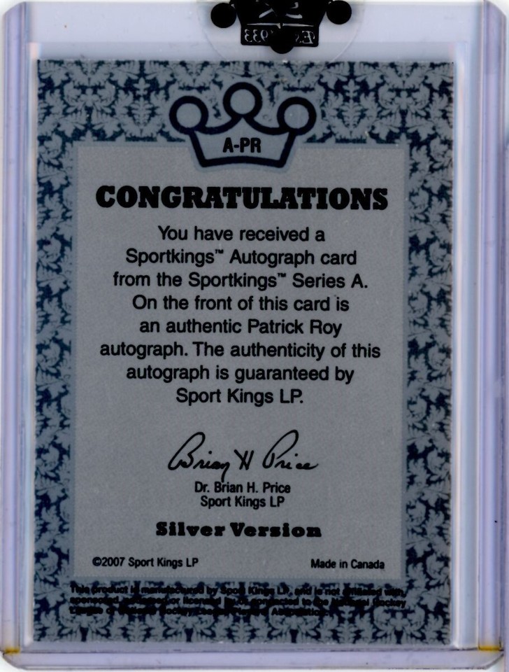 2007 Sportkings Autograph Silver #APR Patrick Roy AUTO /99* - Montreal ...