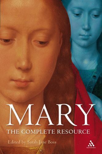 Mary: the Complete Resource by Sarah Jane Boss (2007, Hardcover) for ...