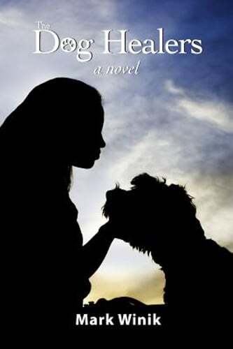 The Dog Healers by Mark Winik: New 9781523259434 | eBay