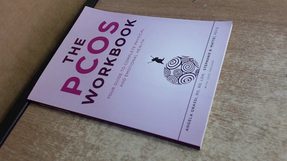 The PCOS Workbook: Your Guide to Complete Physical and Emotional Health ...